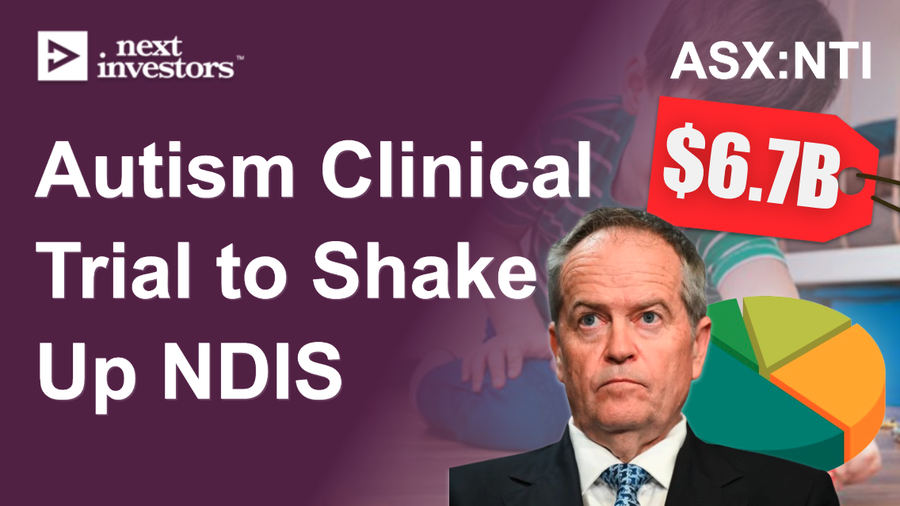 NTI autism clinical trial results in next 8 weeks - can it save billions of dollars in NDIS ...