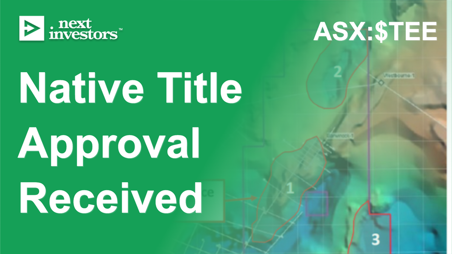 First NT gas exploration permit in 8 years - now likely weeks away for TEE