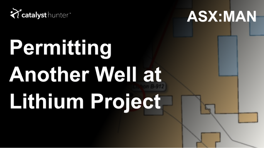 MAN permitting another well at US Lithium Project